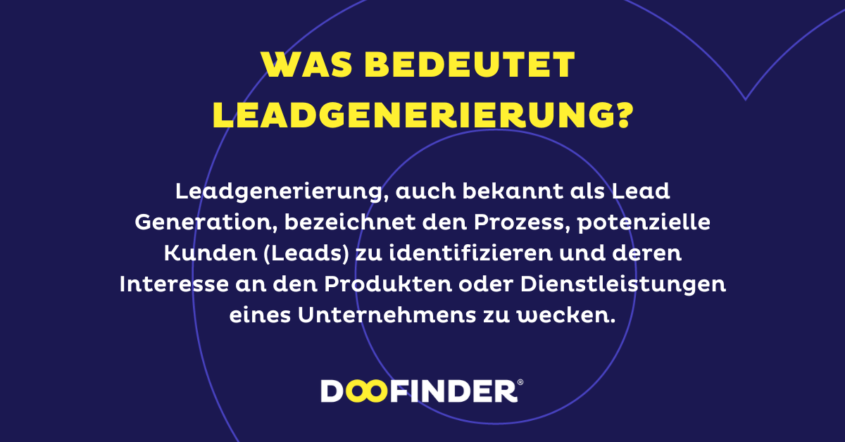 Leadgenerierung: So gewinnen Sie qualifizierte Kunden Leadgenerierung: So gewinnen Sie qualifizierte Kunden
